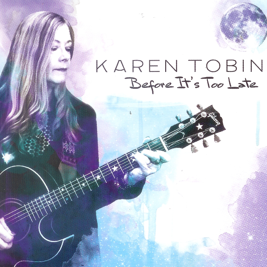“Before It’s Too Late;” The Karen Tobin Story – Pro Country