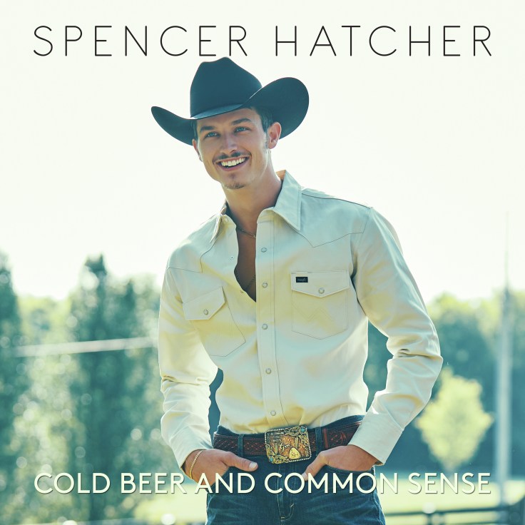Spencer Hatcher Hangs His Hat on Traditional Country on Debut Release, “Cold Beer and Common ...